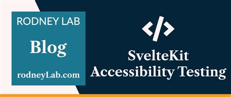 Sveltekit Accessibility Testing Automated Ci A11y Tests Dev Community