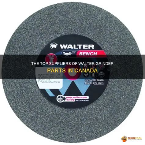 The Top Suppliers Of Walter Grinder Parts In Canada Shuntool