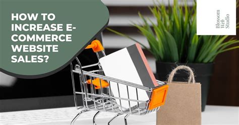 How To Increase E Commerce Website Sales