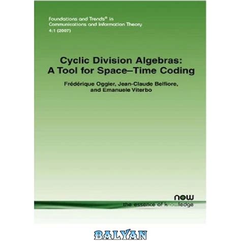 خرید و قیمت دانلود کتاب Cyclic Division Algebras A Tool For Space Time Coding Foundations And