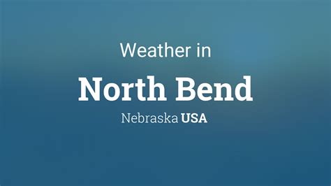 Weather For North Bend Nebraska Usa
