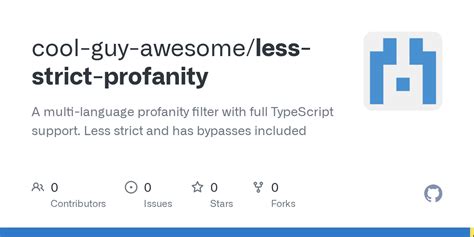 Github Cool Guy Awesome Less Strict Profanity A Multi Language