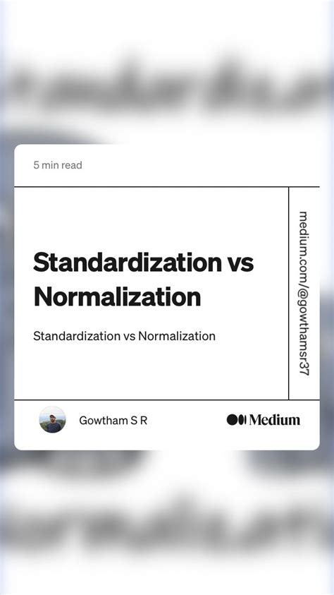 Standardization Vs Normalization In Data Science