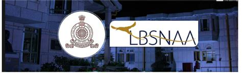 Lbsnaa Academy Training Phases Fees And Facilities Provided
