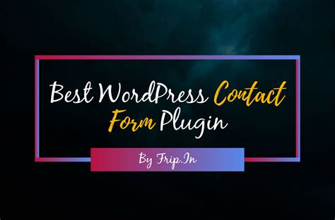 7 Best Wordpress Contact Form Plugin 2025
