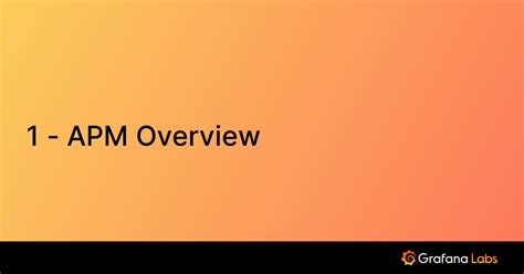 1 Apm Overview Grafana Labs