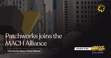 Patchworks On Linkedin Patchworks Joins The Mach Alliance To