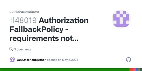 Authorization Fallbackpolicy Requirements Not Evaluated · Issue 48019 · Dotnetaspnetcore