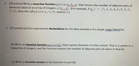 Solved 2 10 Points Write A Recursive Function Pairs A