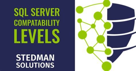 Manage Sql Server Compatibility Levels Effectively
