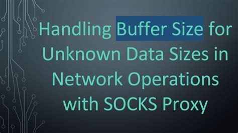 Handling Buffer Size For Unknown Data Sizes In Network Operations With