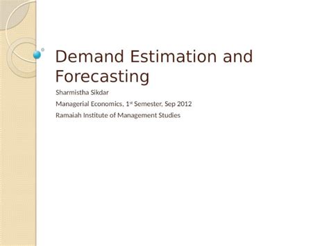 PPTX Demand Estimation And Forecasting Lecturenotes 1 DOKUMEN TIPS
