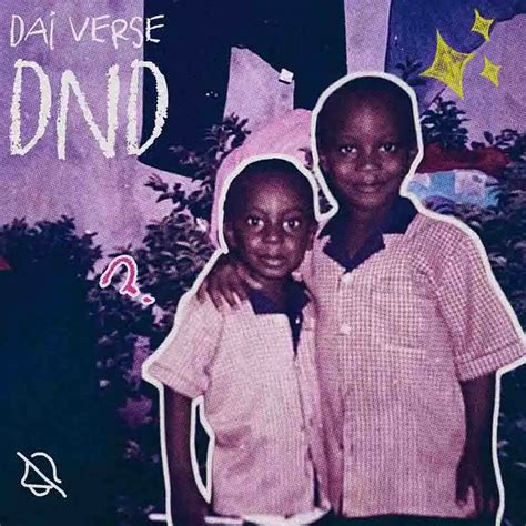 Dai Verse Dnd Naija Mp3 Afrobeats 2025