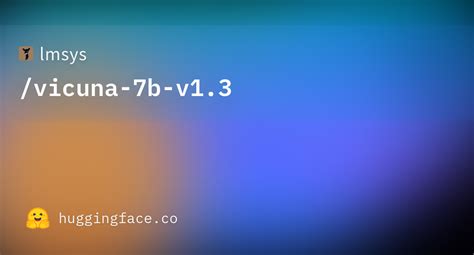 lmsys vicuna 7b v1 3 · hugging face