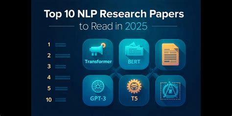 Top 10 Best Nlp Research Papers To Read In 2025 Top 2 Scientists