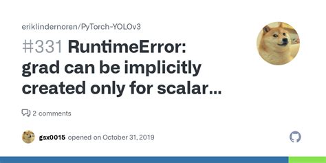 RuntimeError Grad Can Be Implicitly Created Only For Scalar Outputs Issue