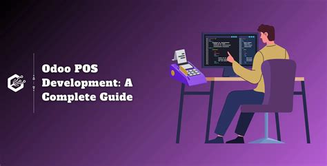 Odoo Pos Development A Complete Guide