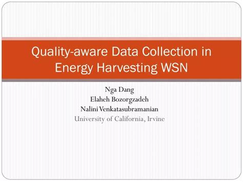 Ppt Quality Aware Data Collection In Energy Harvesting Wsn Powerpoint