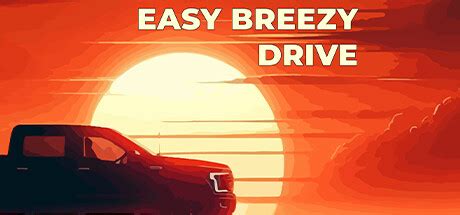 Easy Breezy Drive Cheat Engine Table - Aero Cheats