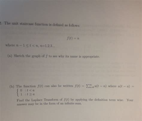 solved the unit staircase function is defined as follows