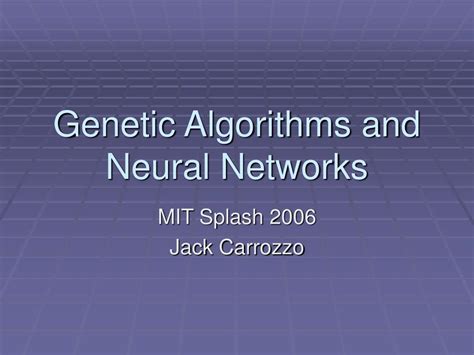 Ppt Genetic Algorithms And Neural Networks Powerpoint Presentation