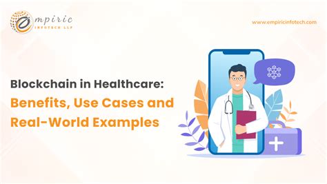 Blockchain In Healthcare Benefits Use Cases And Examples