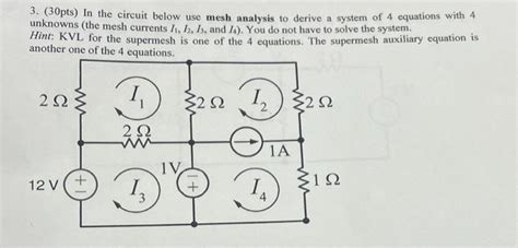 solved 3 30pts in the circuit below use mesh analysis to