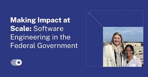 Making Impact At Scale Software Engineering In The Federal Government