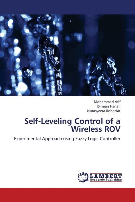Self Leveling Control Of A Wireless Rov Experimental Approach Using Fuzzy Logic Controller