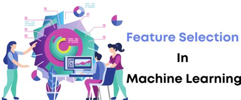 Feature Selection In Machine Learning An Overview Of Methods By