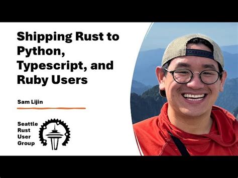 Free Video Shipping Rust To Python Typescript And Ruby From Rust