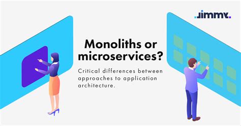 Monoliths Or Microservices What Are The Critical Differences Between Approaches To Application