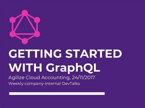 Getting Started With Graphql Speaker Deck