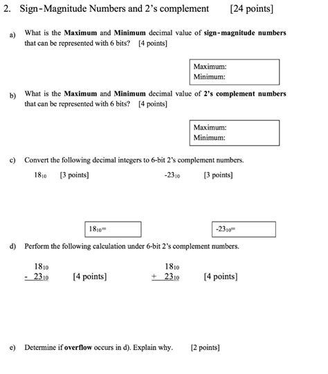 2 sign magnitude numbers and 2 s complement [24 points] a what is the