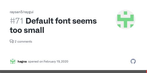 default font seems too small · issue 71 · raysan5 raygui · github