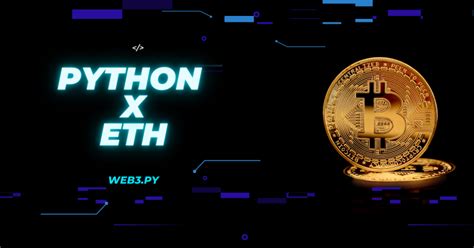 Ethereum Account Management With Python Exploring Web3 Development