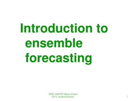 Ppt Introduction To Ensemble Forecasting Powerpoint Presentation