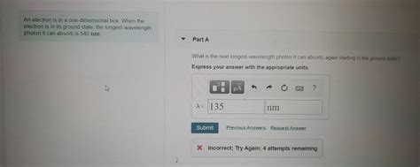 Solved An Electron Is In A One Dimensional Box When The