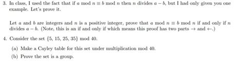 Solved 3 In Class I Used The Fact That If A Mod N B Mod Chegg Com