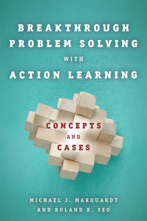 Breakthrough Problem Solving With Action Learning Figures And Tables