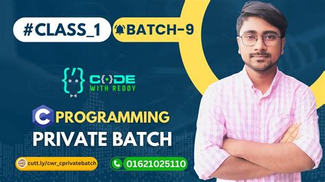 Class 1 Week 1 C Programming Private Batch 9 Youtube