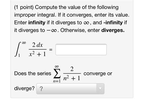 solved 1 point compute the value of the following improper