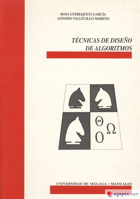 Tecnicas De DiseÑo De Algoritmos Antonio Vallecillo Moreno Rosa Guerequeta Garcia 9788474966664