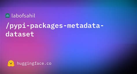 labofsahil pypi packages metadata dataset at main