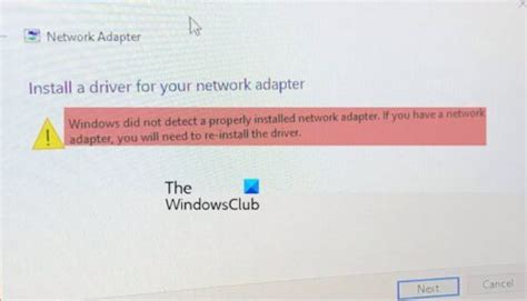 Windows Did Not Detect A Properly Installed Network Adapter