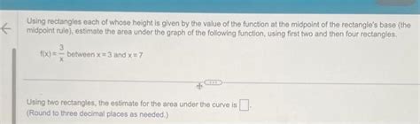 Solved Using Rectangles Each Of Whose Height Is Given By The