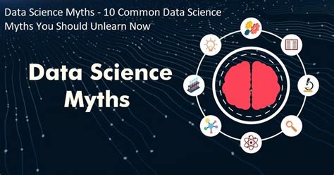 Data Science Myths 10 Common Data Science Myths You Should Unlearn Now Tech Robin