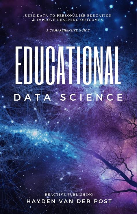 Educational Data Science: A foundational introduction to Data Science in Education (English ...