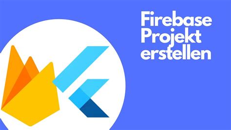 Flutter App Mit Firebase Projekt Verknüpfen Flutterfire Firebase Projekt Erstellen Youtube