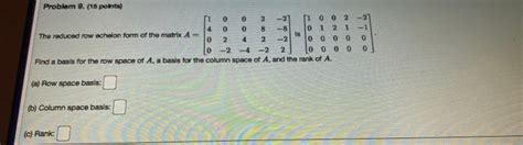 solved the reduced row echeion form of the matrix